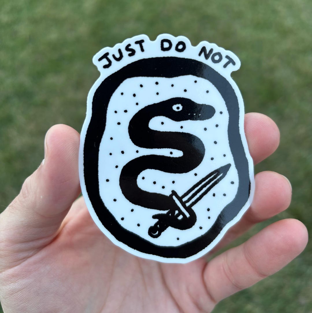 Just Do Not Sticker. Snake With a Dagger Viny Decal. Funny Dark Humor ...