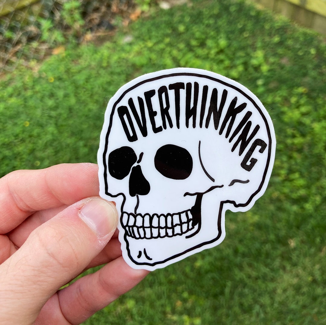 Overthinking Sticker. Anxiety Skull Sticker. Mental Health Sticker ...