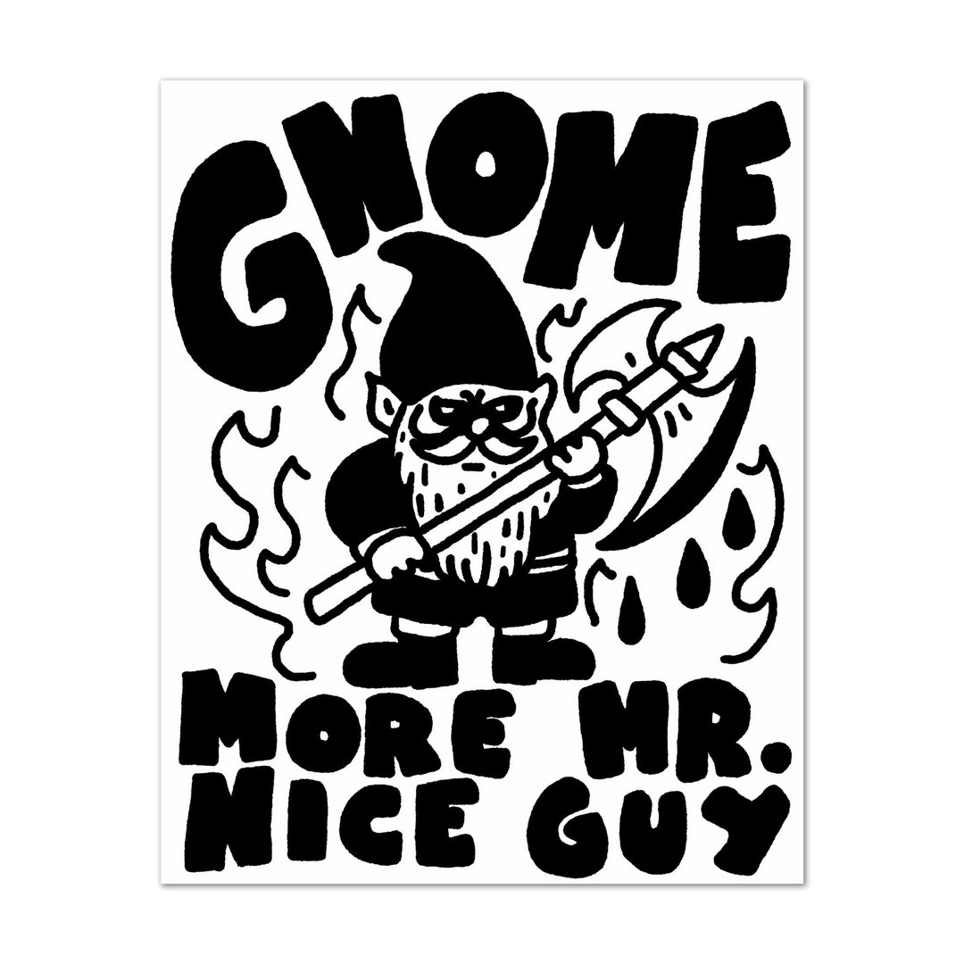 Gnome More Mr. Nice Guy Sticker. Silly Vinyl Decal. Fantasy Axe Glossy ...