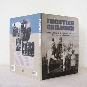 Frontier Children Linda Peavy Ursula Smith Hardcover HCDJ Pioneers West ...