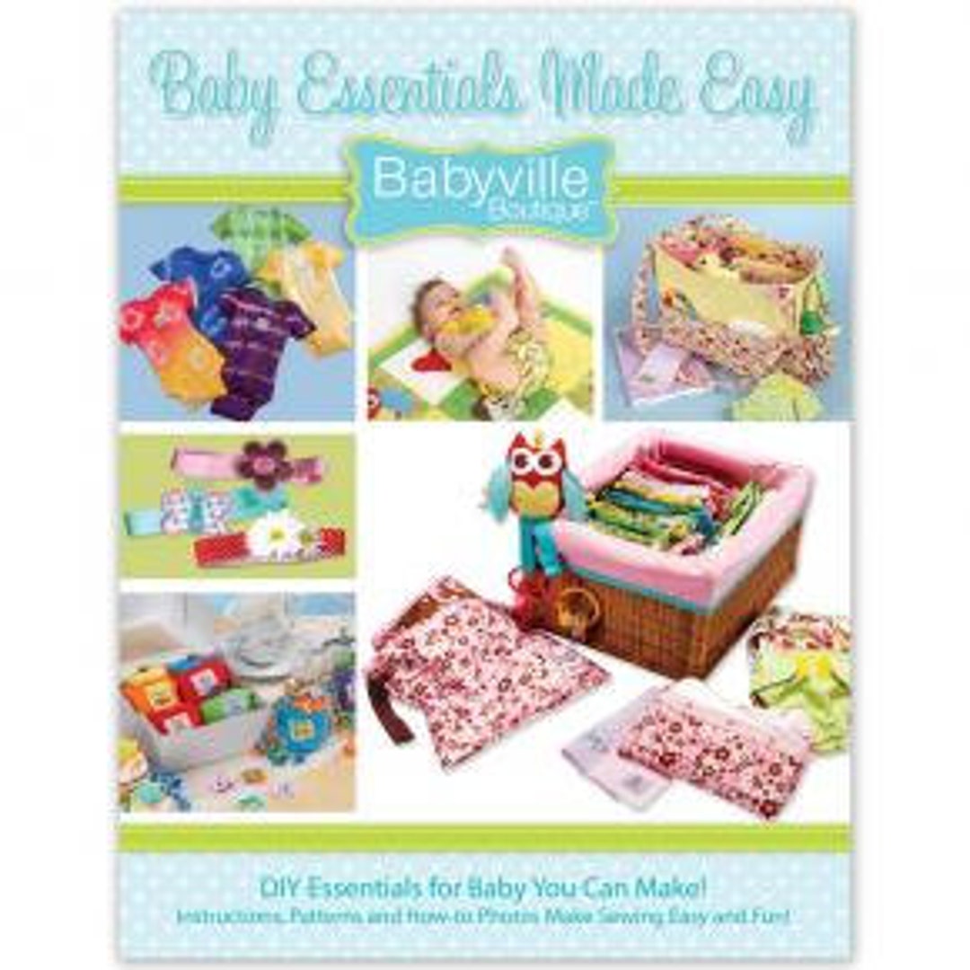 Baby Essentials Made Easy Pattern and Instruction Book - DIY Essentials ...