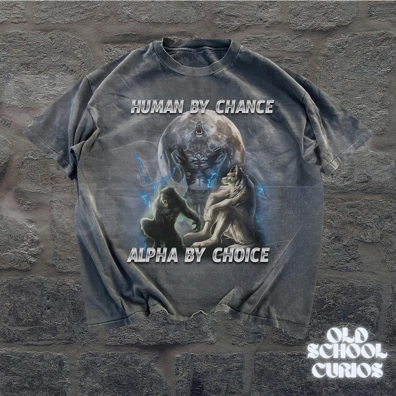 Human by Chance Alpha by Choice Wolf Shirt, Vintage 90s Style Wolf ...