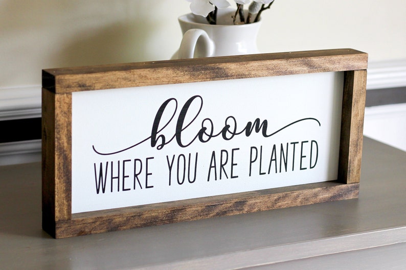 Farmhouse Wall Decor: Bloom Where You Are Planted Sign - Etsy