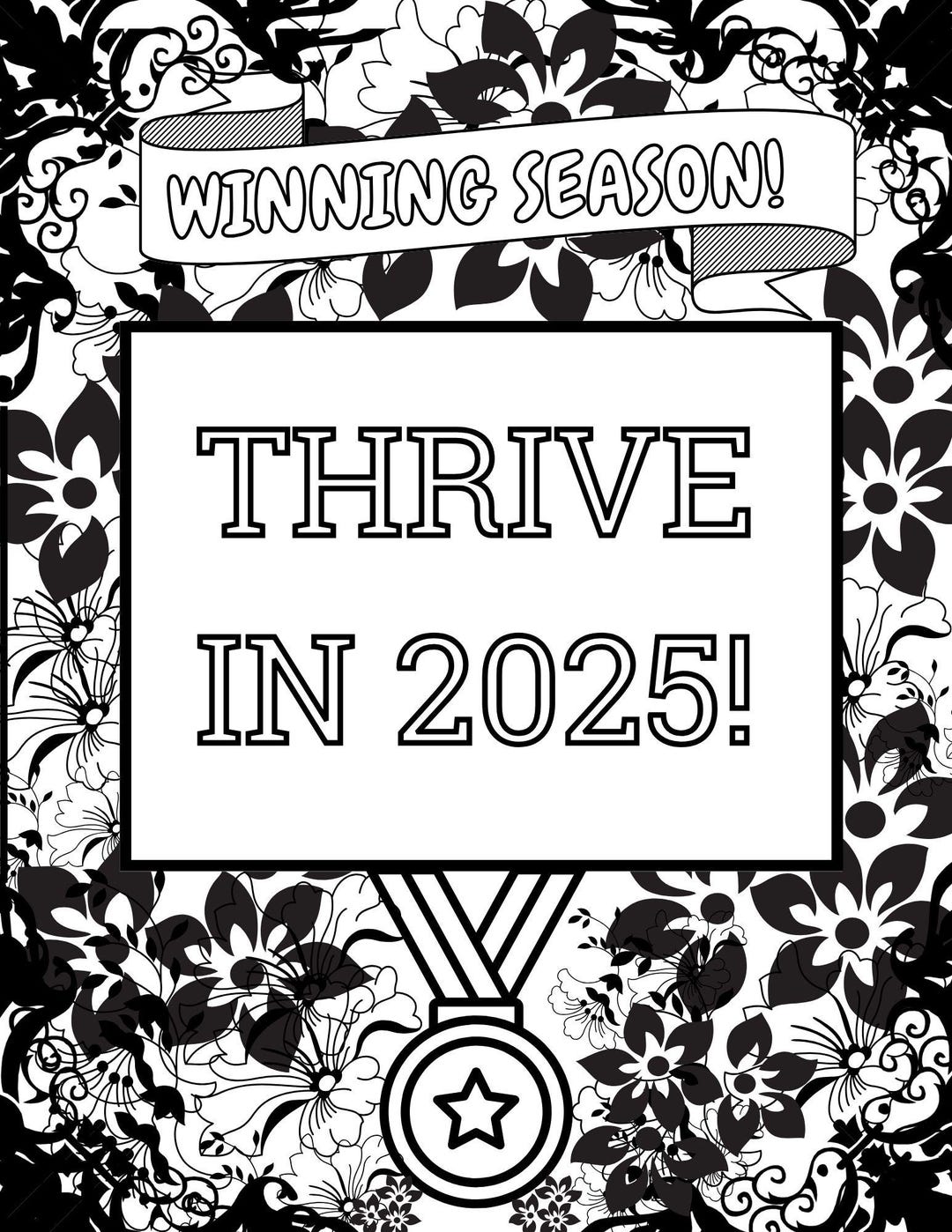 THRIVE in 2025! Coloring Pages With Affirmations. Motivate-inspire-self ...