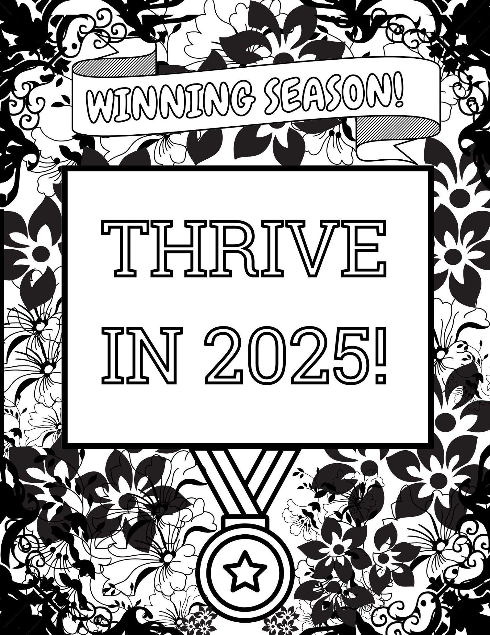 THRIVE in 2025! Coloring Pages With Affirmations. Motivate-inspire-self ...