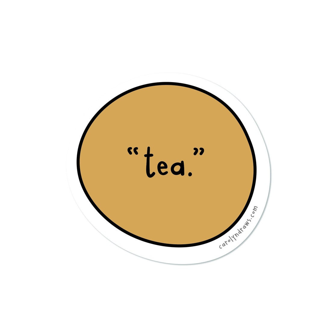 Tea Vinyl Sticker Laptop Sticker Decal Water Bottle Sticker Travel Mug ...