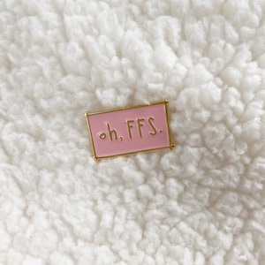 Oh FFS Enamel Pin 2021 Feminist pin Female For | Etsy