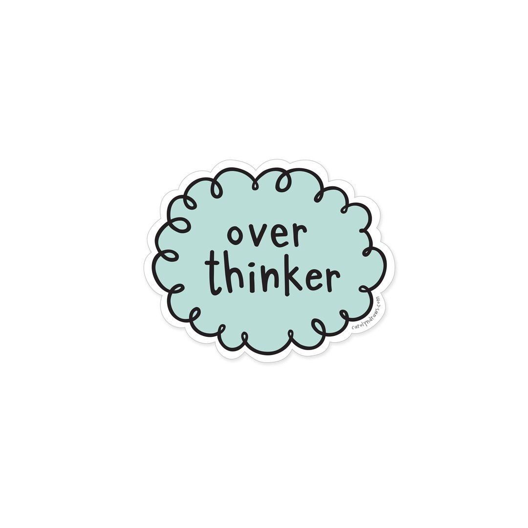 Funny Vinyl Sticker Overthinker Sticker Vinyl Sticker Laptop Sticker ...