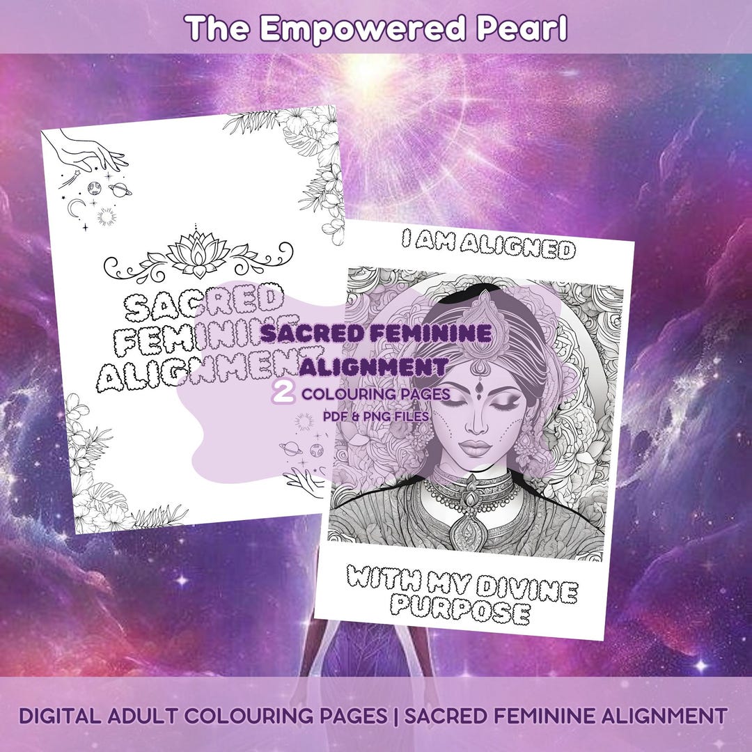 Adult Colouring Page - Sacred Feminine Alignment | Detailed Colouring | Set of 2 Printable Pages ...