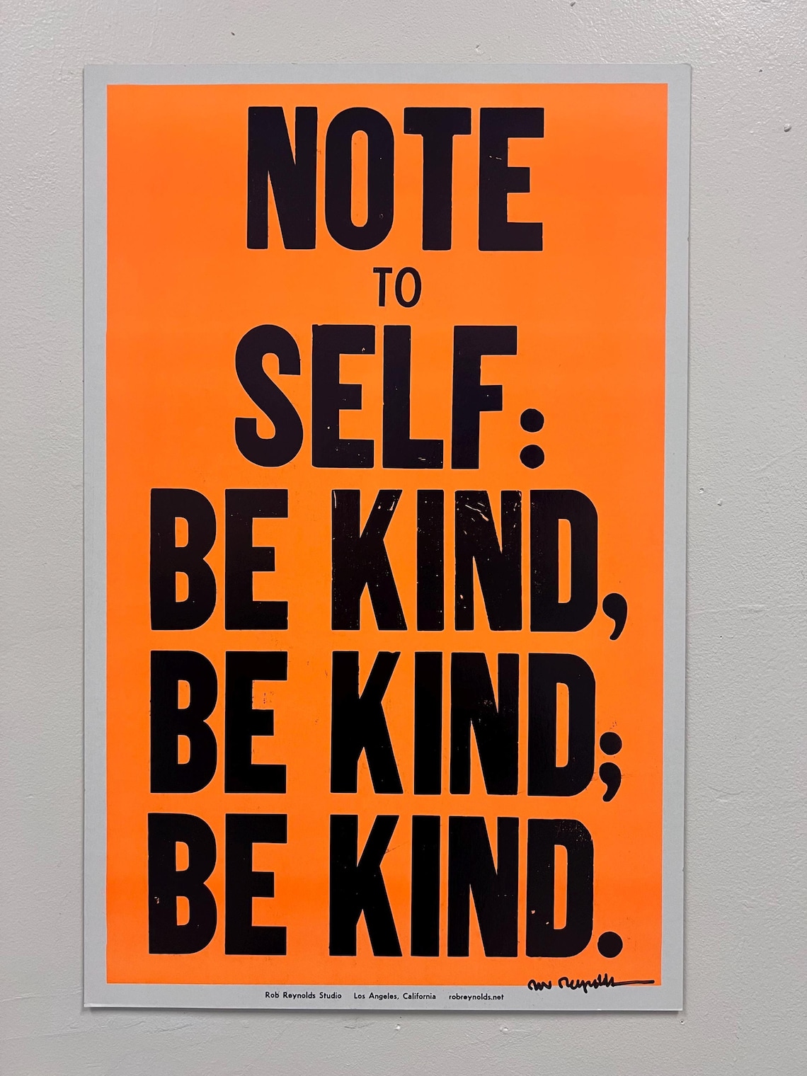 Note to Self: Be Kind, Be Kind, Be Kind. Print by Rob Reynolds - Etsy