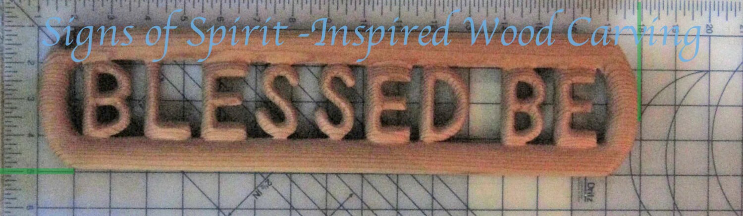 Blessed Be Wood Carving Wicca Magic Ritual Welcome Pagan Thelema ...