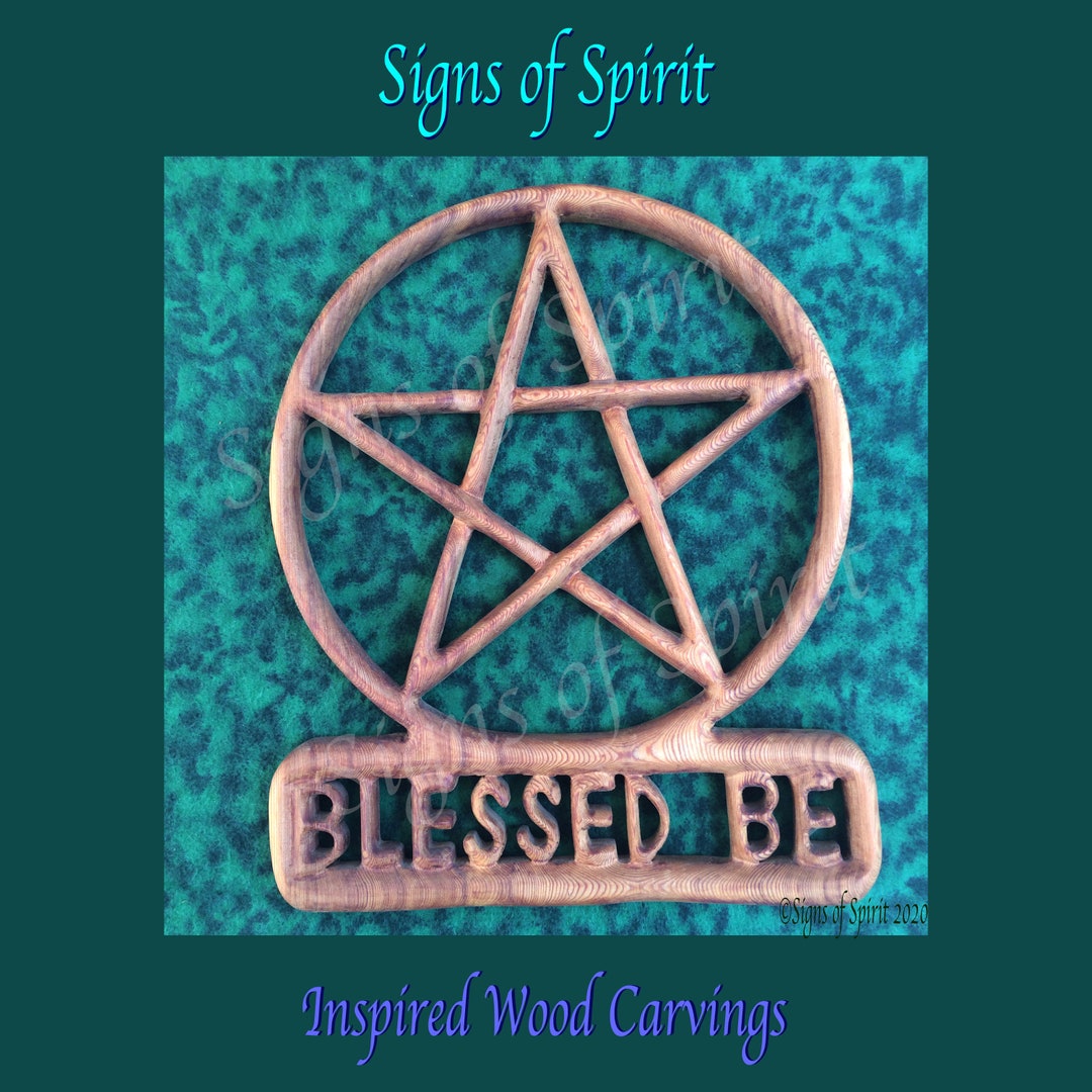 Blessed Be Pentacle - Wood Carved Encircled Pentagram - Wiccan Pagan ...