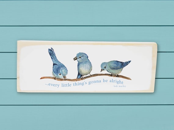 Every Little Thing's Gonna Be Alright Welcome Sign Wood - Etsy