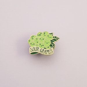 Sour Grapes Hard Enamel Pin // Unhappy Bunch of Grapes With Banner - Etsy
