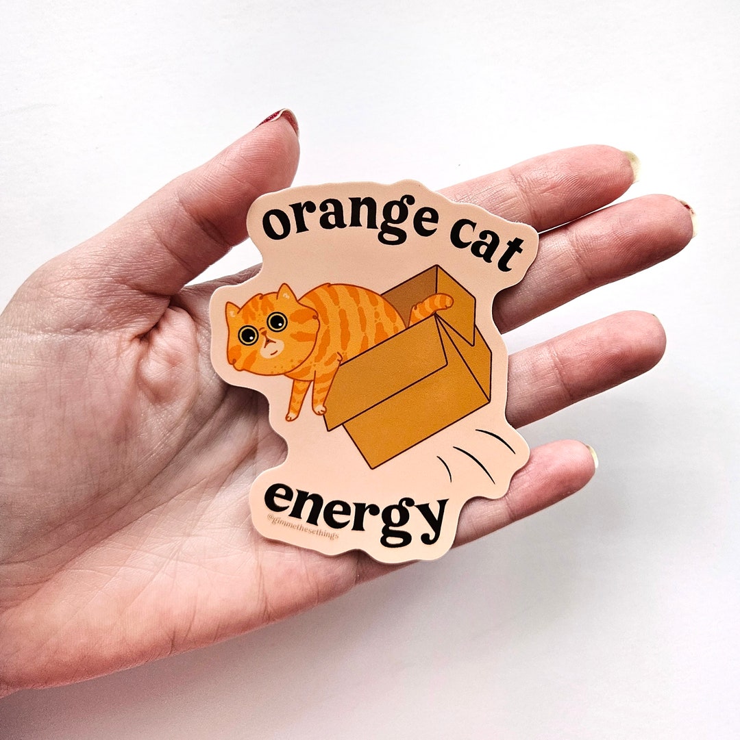 Orange Cat Energy Vinyl Sticker - Etsy