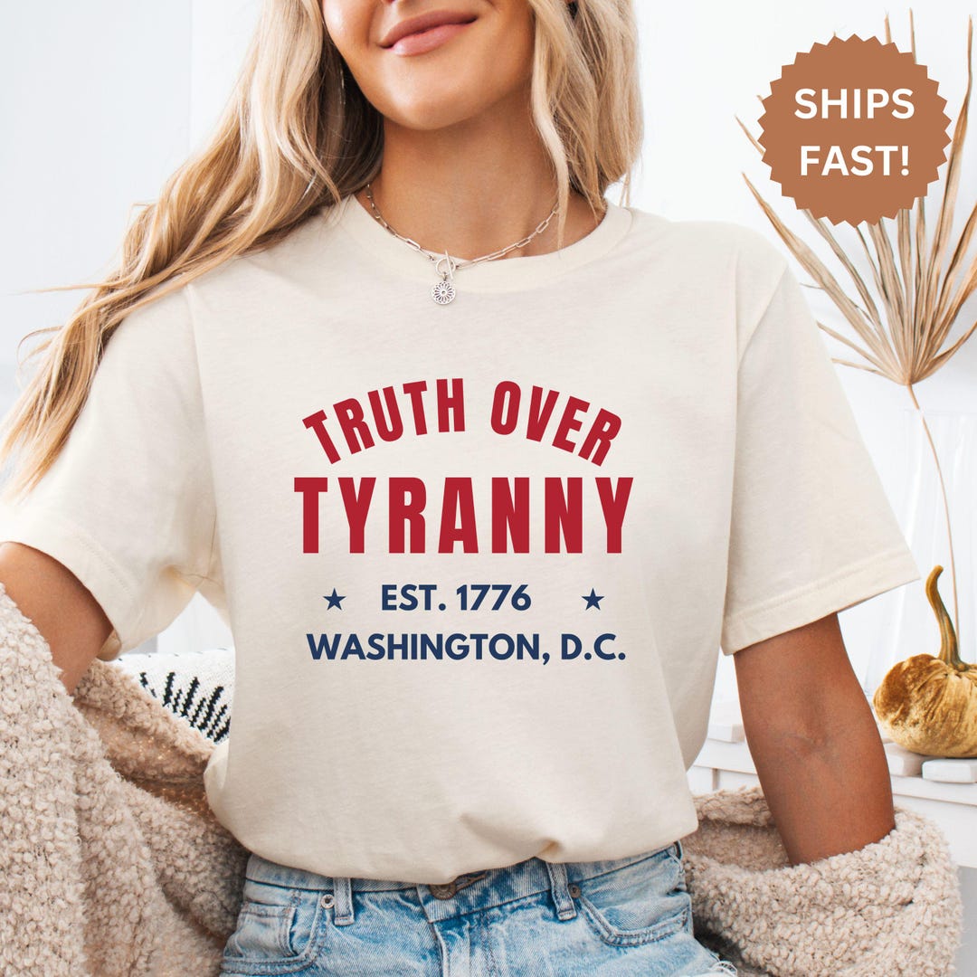 Truth Over Tyranny Shirt: Collegiate Style Patriotic Tee - Etsy