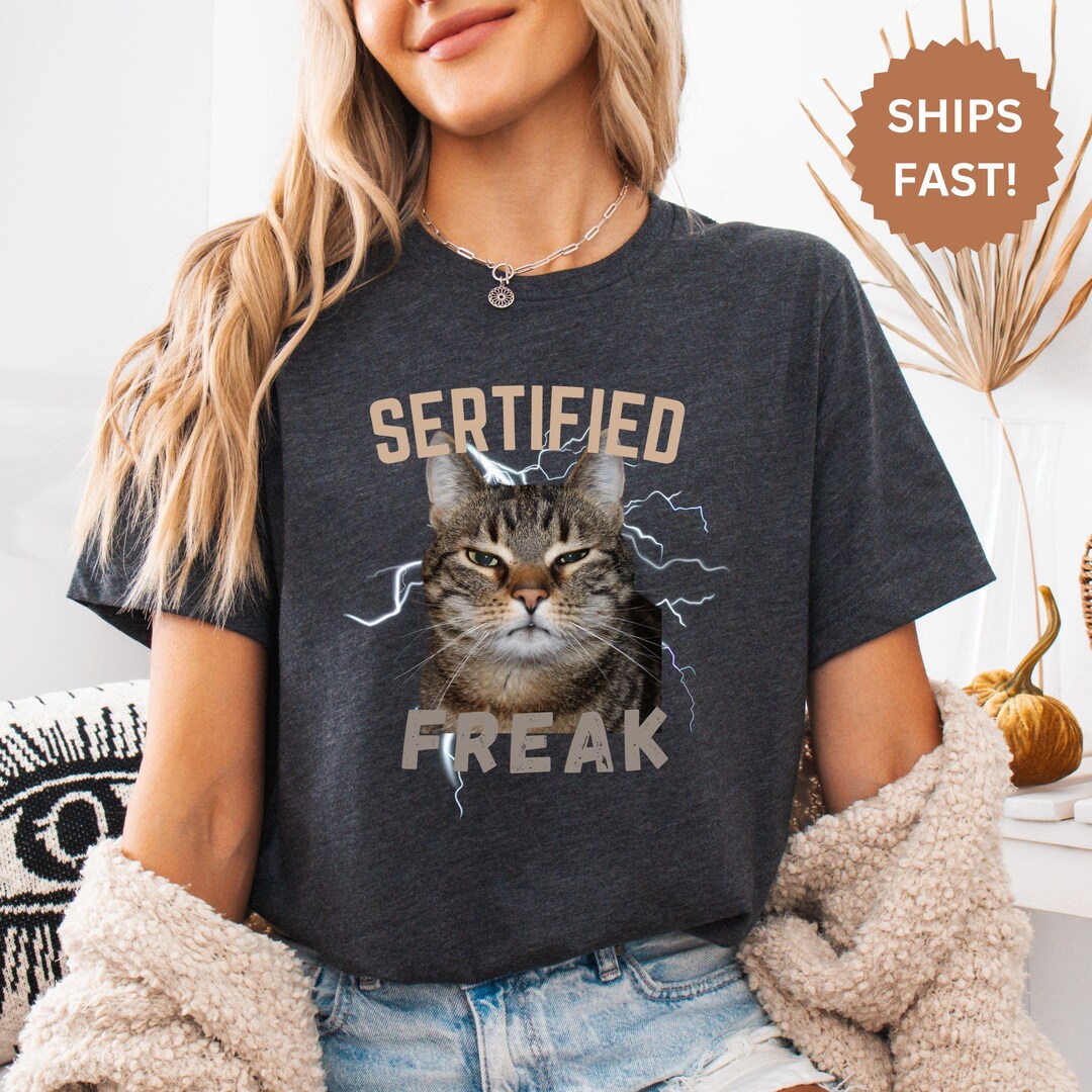 Certified Freak Cat Meme Graphic Shirt, Vintage Funny Cat T-shirt ...