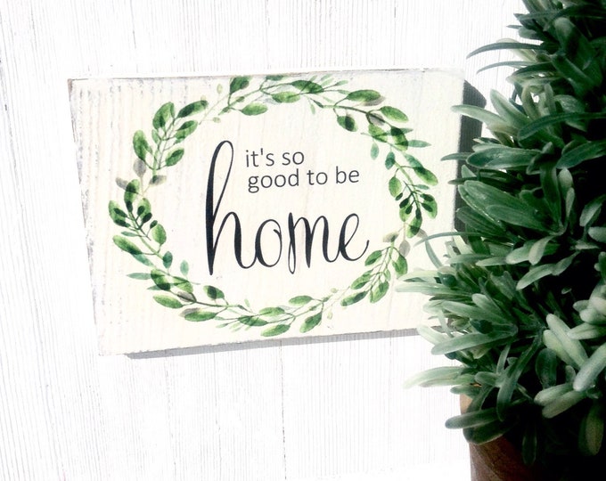 Rustic Home Sign-it's so Good to Be Home size is 5 1/2 - Etsy