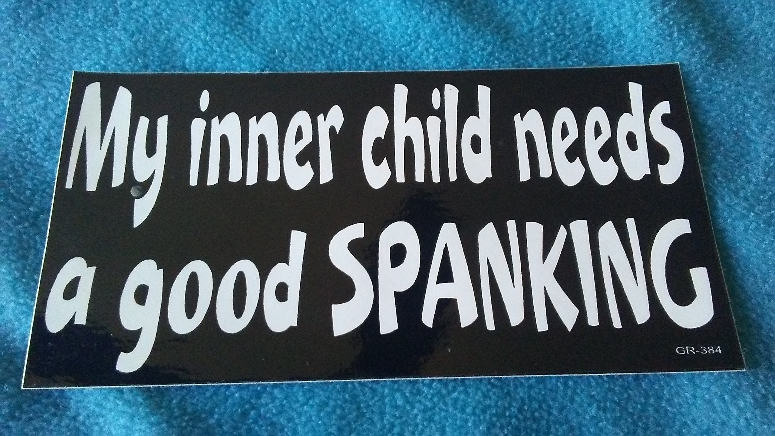 My Inner Child Needs a Good Spanking, Bumper Sticker, Window Sticker ...