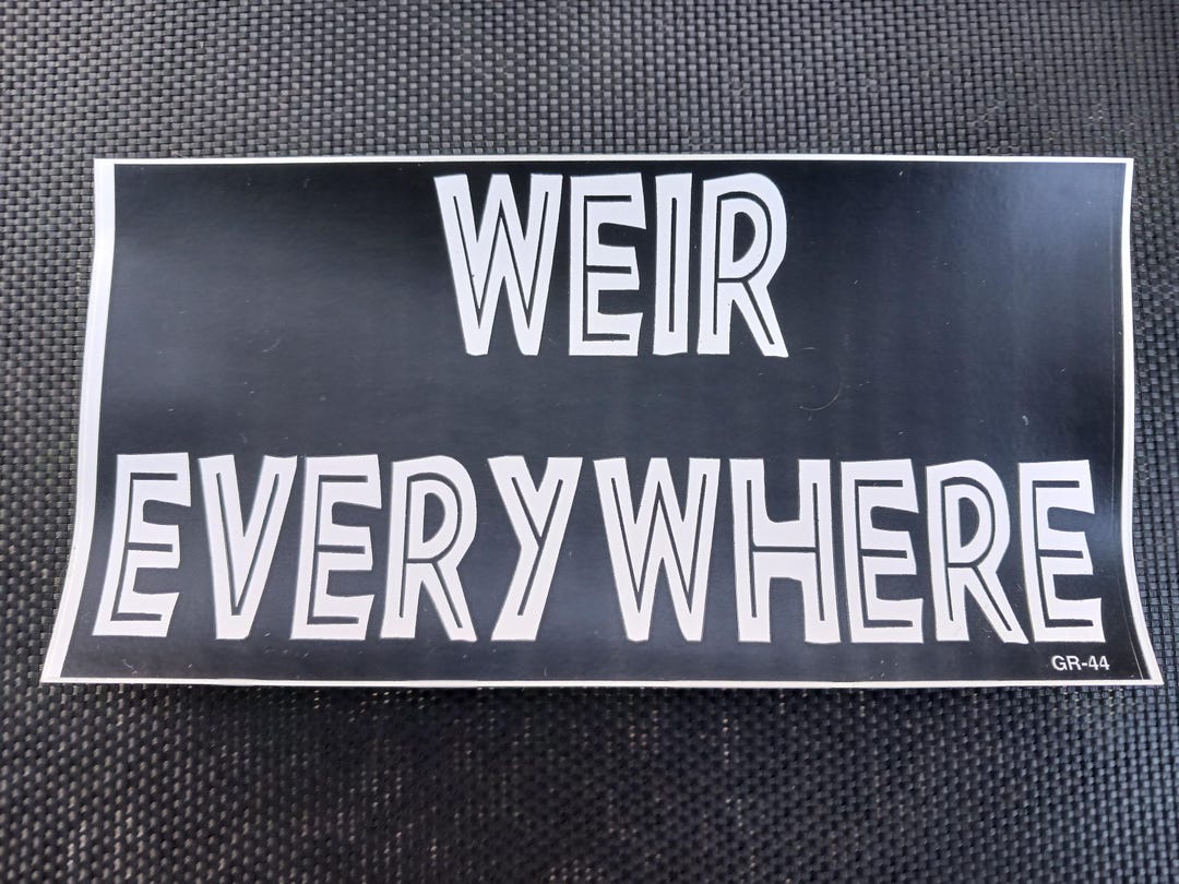Weir Everywhere Sticker - Etsy