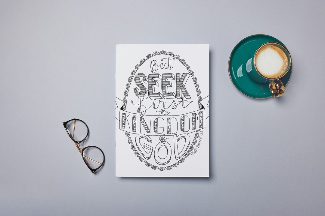 But Seek First the Kingdom of God, Matthew 6:33 Coloring Page, Bible ...