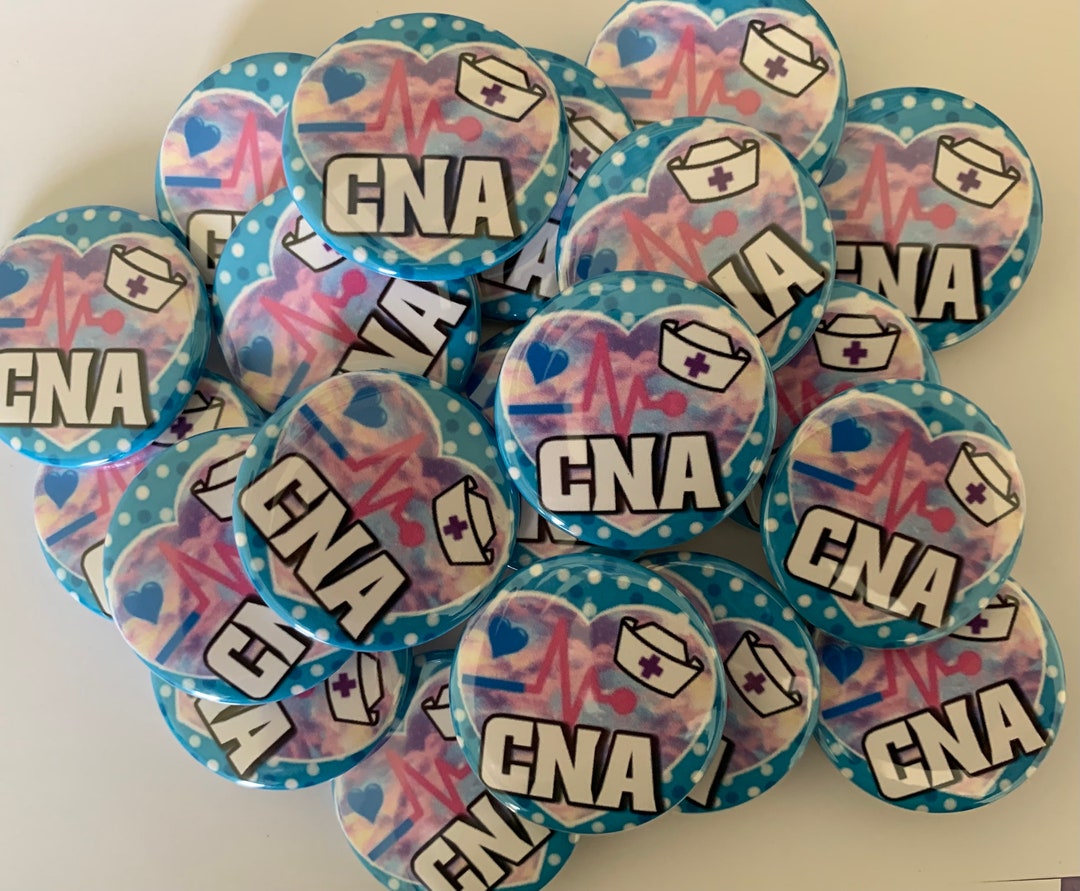 CNA Certified Nursing Assistant Theme Set of 20 Buttons. 1 1.25 or 1 ...
