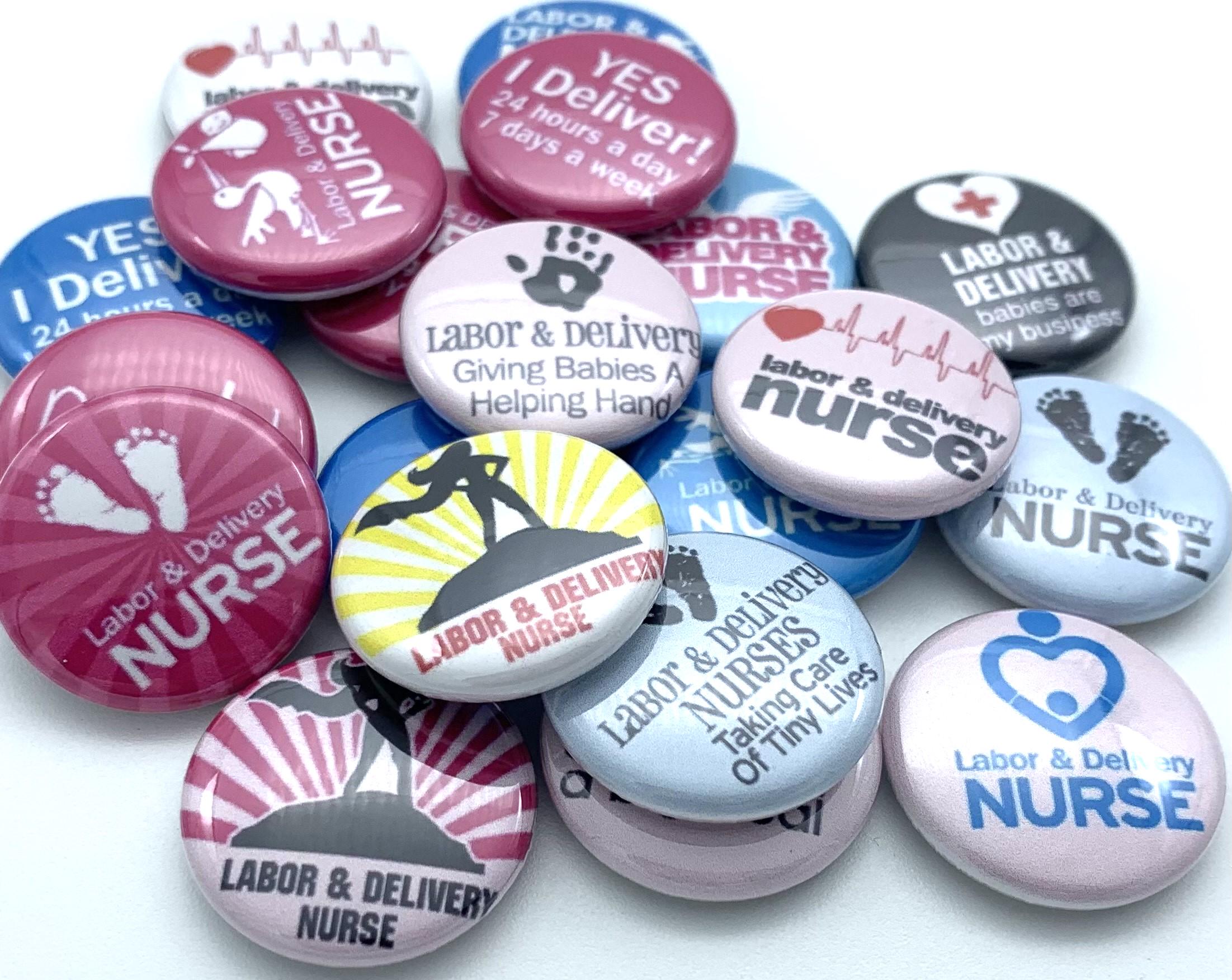 Labor and Delivery Nurse Set of 20 Buttons / Various Sizes and Backs ...