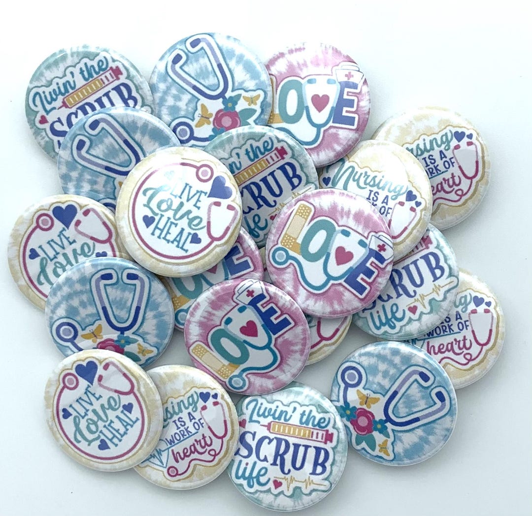 TWENTY Nurse Themed Buttons/ Various Sizes and Backs / Nurse Week 2025 ...