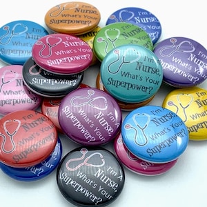 TWENTY Nurse Buttons / Various Sizes and Backs / I'm a Nurse What's ...