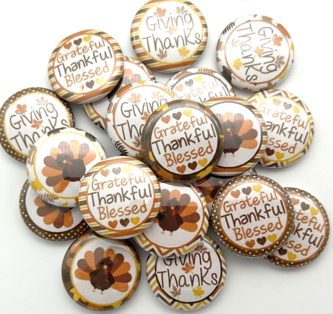 Thanksgiving Set of TWENTY Buttons / Choose Size and Back / Great Party ...