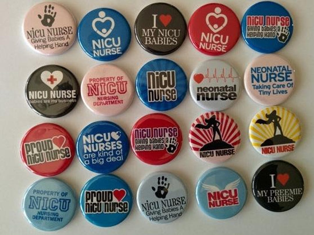 Neonatal Nurse Themed Set of 20 Nicu Nurse 1 Inch or 1.25 Inch Buttons ...