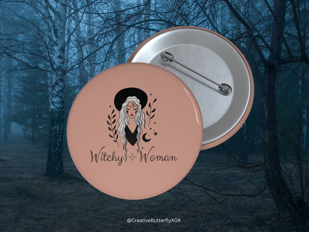 Witchy Woman Pin, Witchy Woman Button, Witch Pin Back Button, Wicca Pin ...