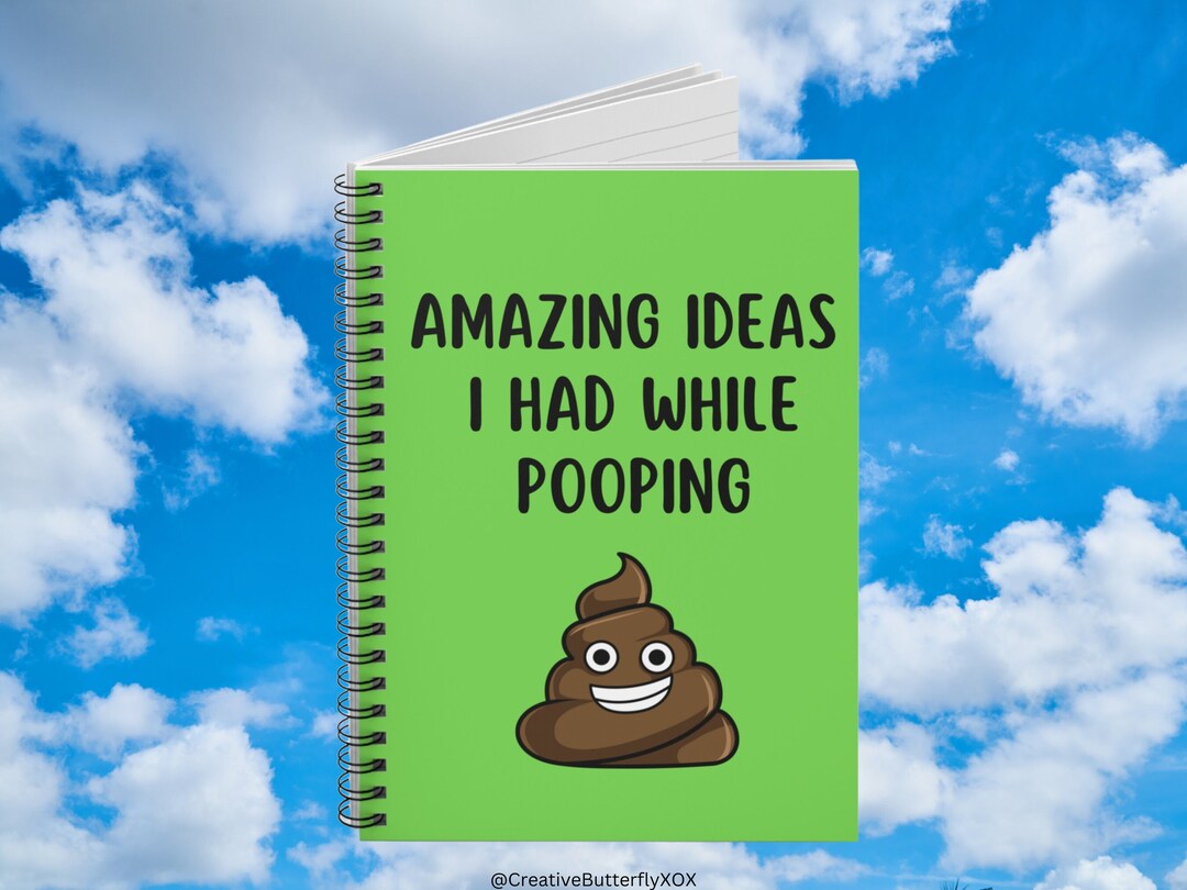 Amazing Ideas I Had While Pooping Notebook, Funny Notebook, Funny ...