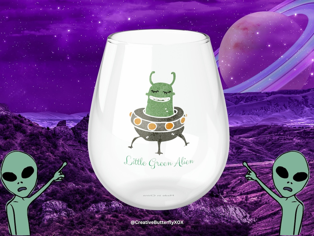 Little Green Alien Wine Glass, UFO Wine Glass, Aliens Wine Glass, Alien ...