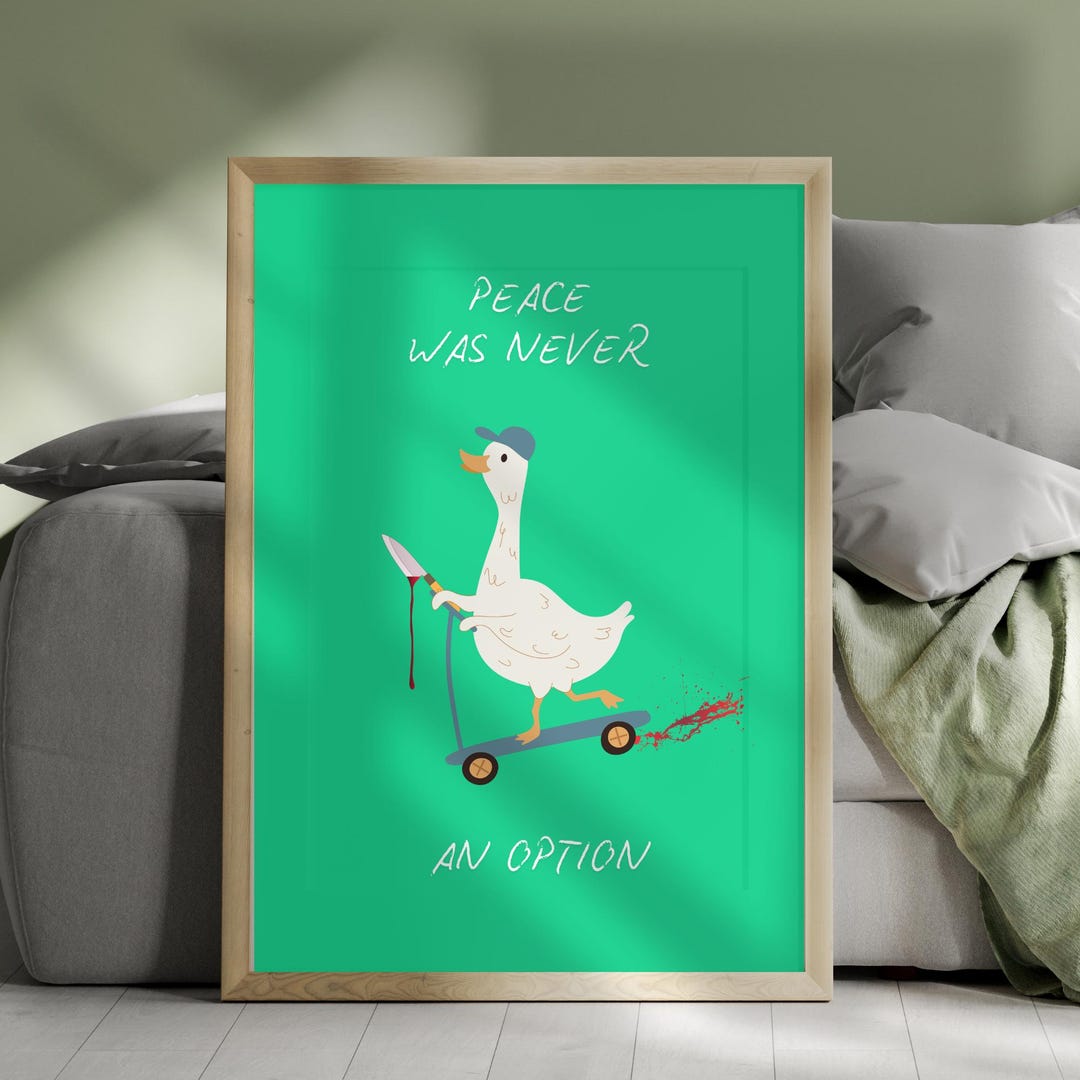 Funny 'peace Was Never an Option' Goose Scooter Digital Poster - Humor ...