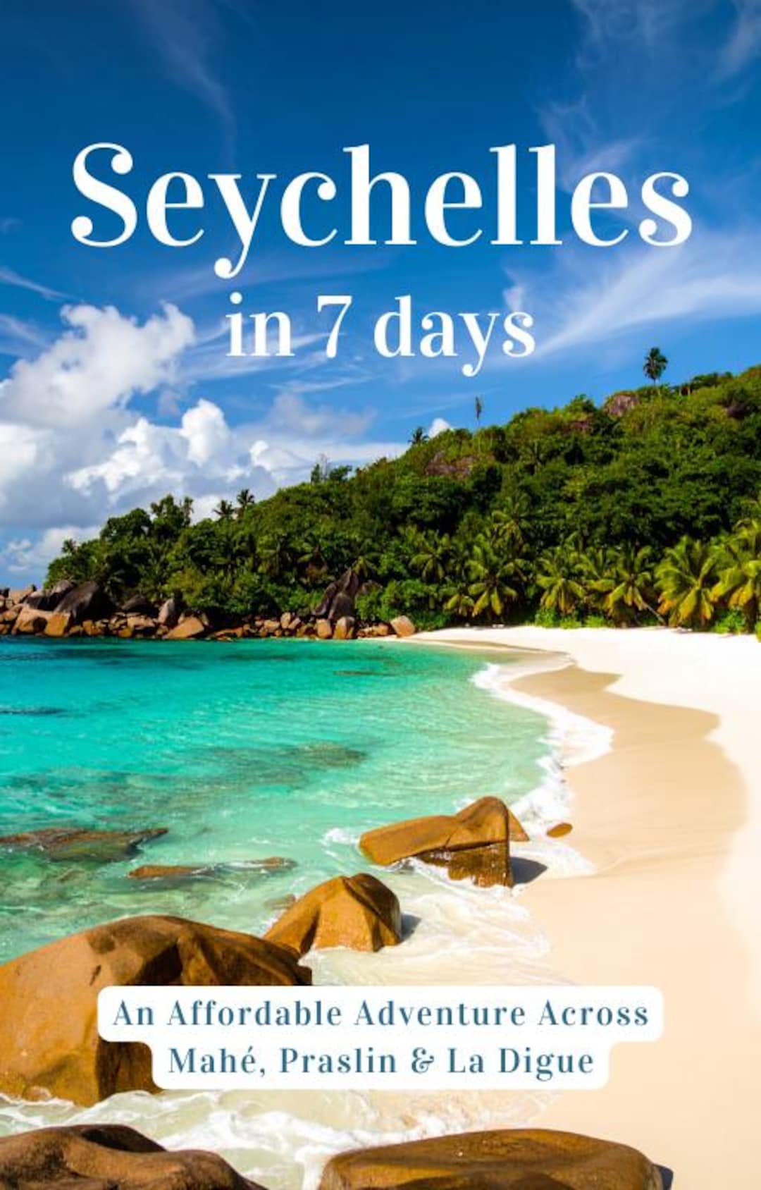 Seychelles Travel Guide | 7-day Affordable Itinerary | Digital PDF for ...