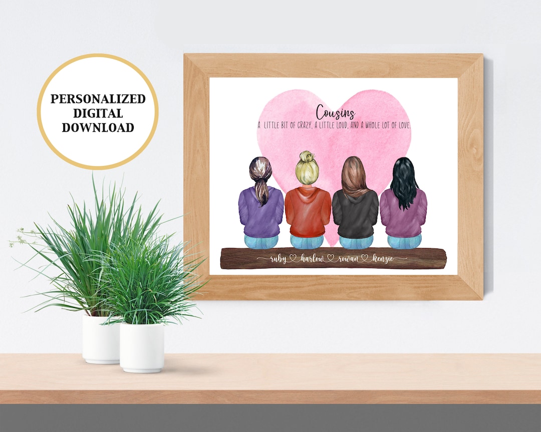 Cousin Print, Custom Print for Cousins, Best Friends Print ...