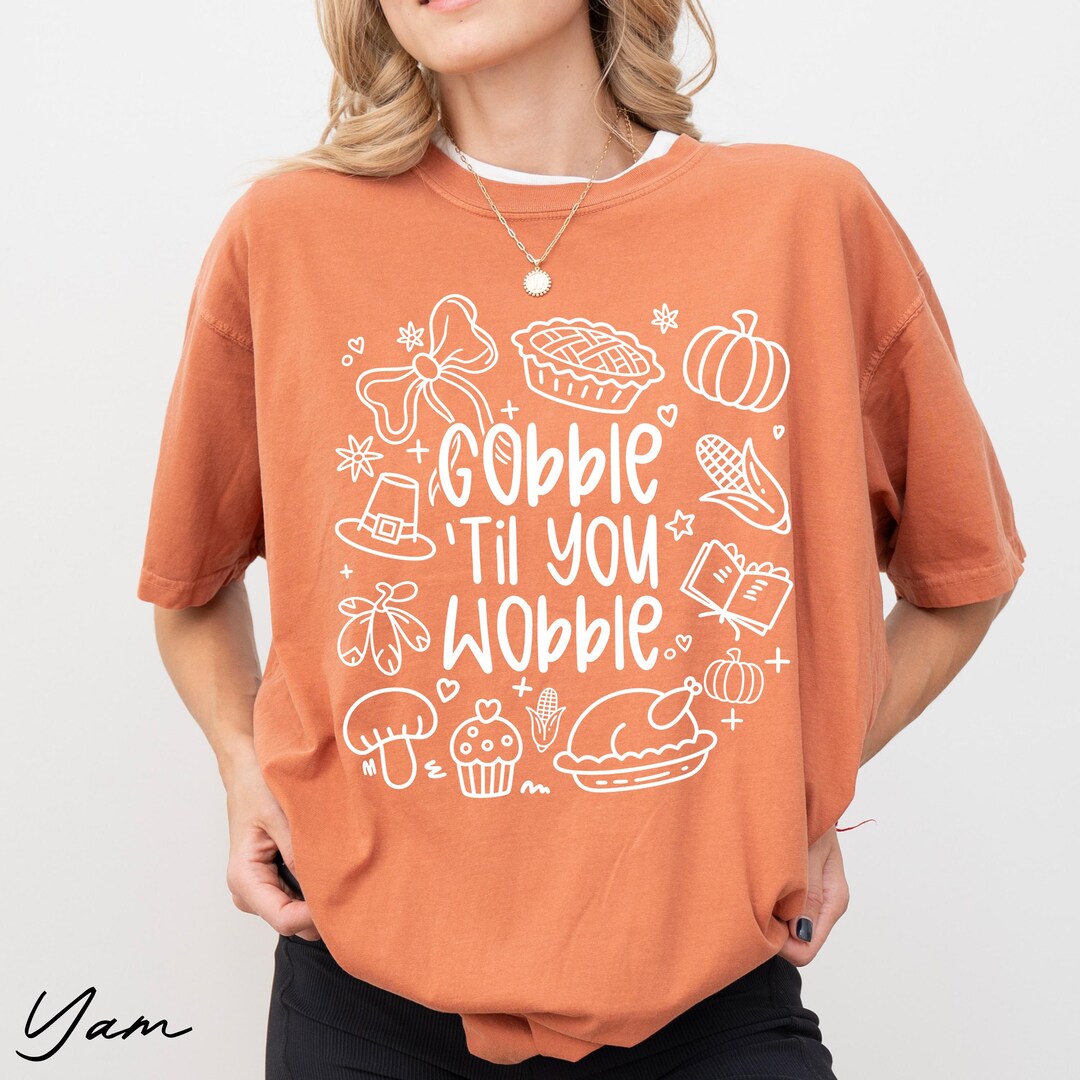 Comfort Colors® Gobble Til You Wobble Thanksgiving Doodle Shirt, Funny ...