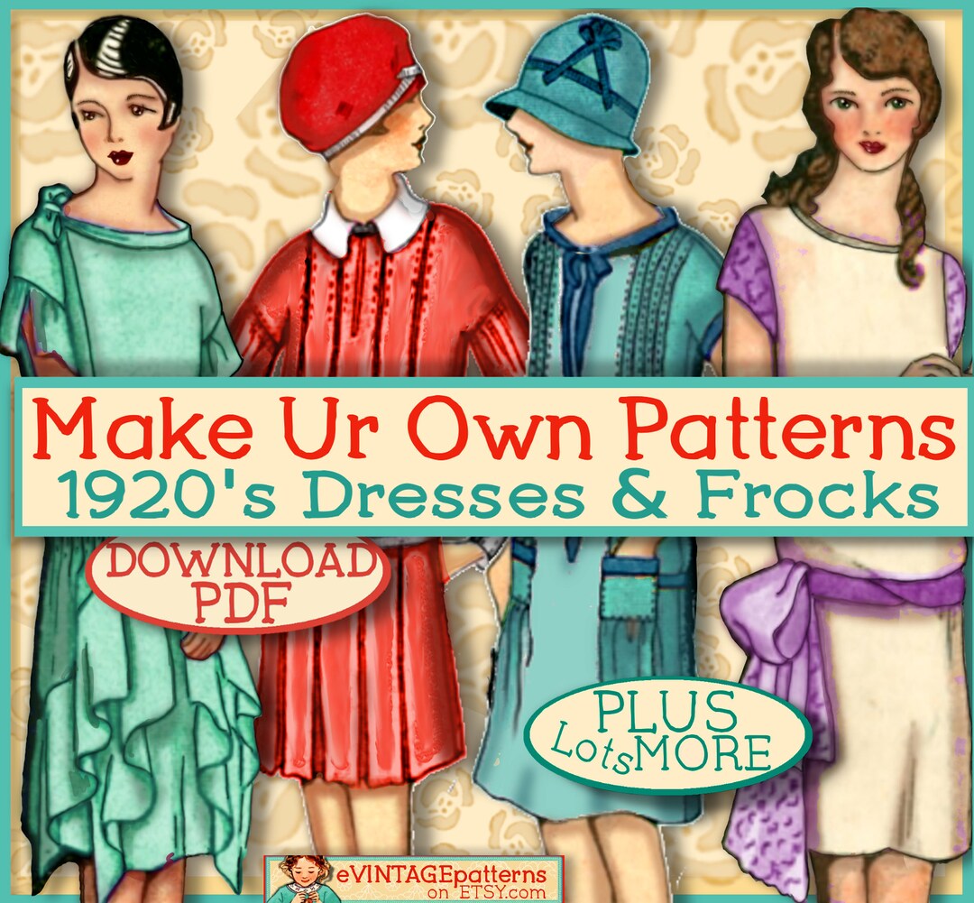 Make Your Own 1920 Dress Patterns - Sew 1920s Frocks - Easy -and MORE ...