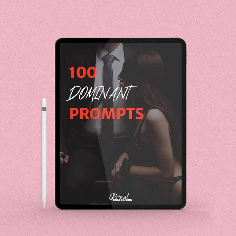 100 Dominant Prompts: Enhance Your Dominance With Our Digital and ...