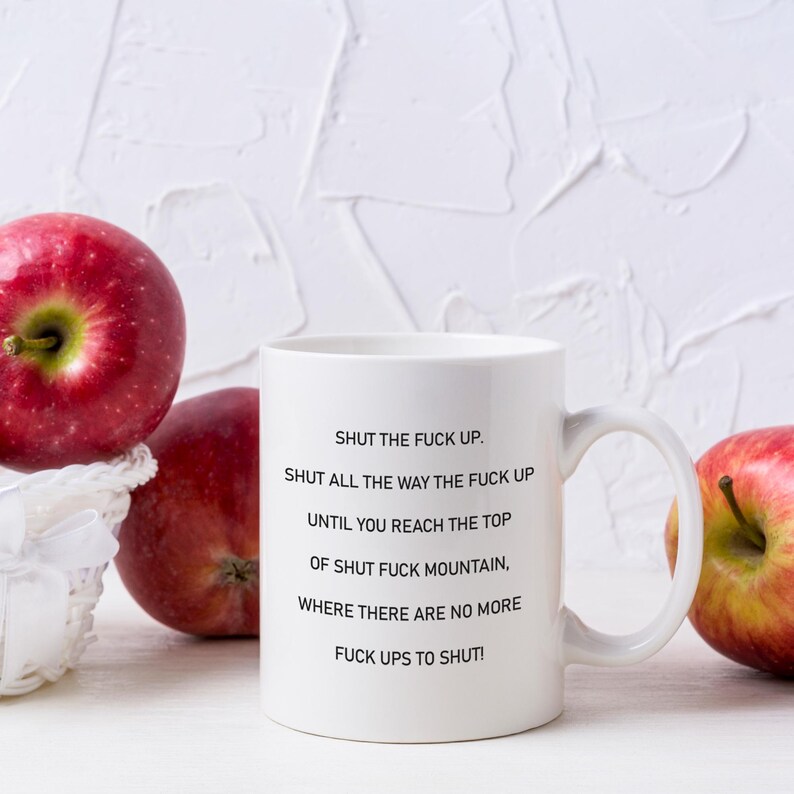 Shut the Fck up Swear Mug, Shut Fck Mountain Mug, Funny Coffee Mug ...