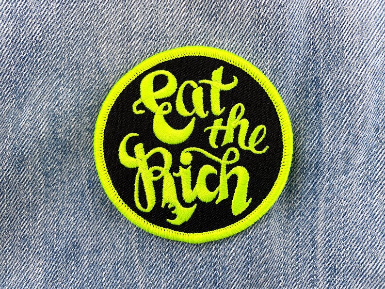 Eat the Rich – Embroidered Patch - Etsy