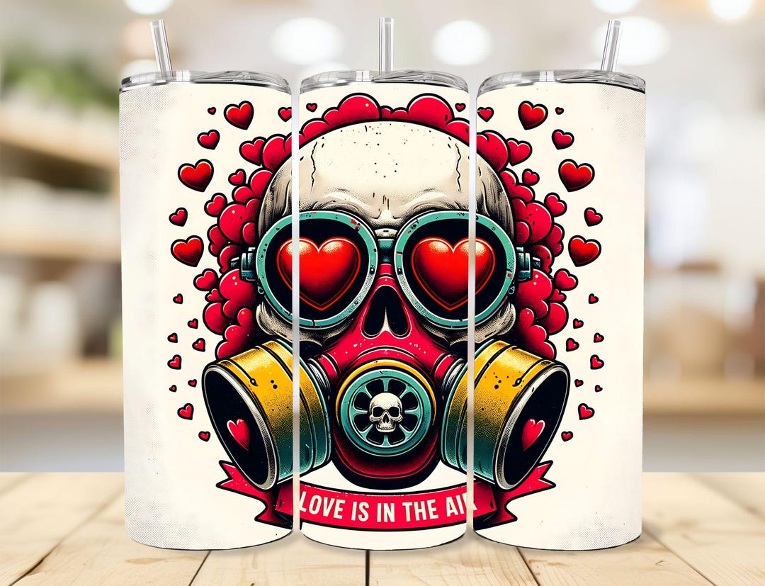 Love is in the Air Skull Gas Mask Tumbler Wrap Valentine's Day ...