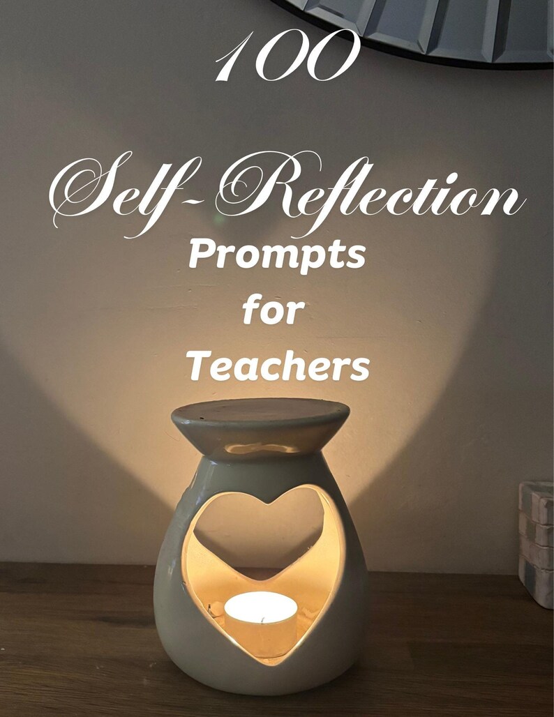 100 Self-reflection Prompts for Teachers - Etsy