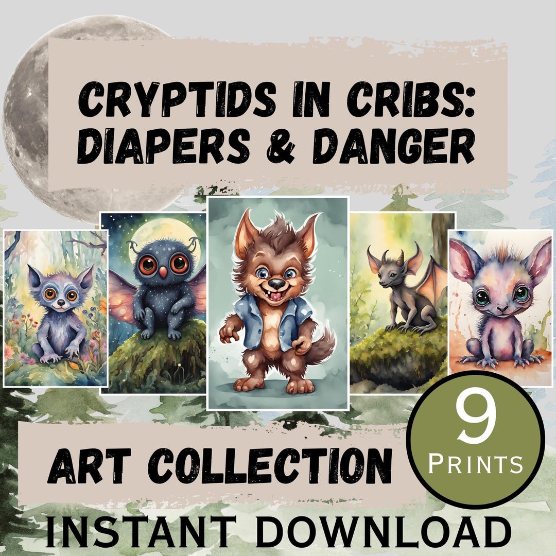 Cryptids in Cribs: Diapers & Danger Digital Art Printables, Nursery and ...