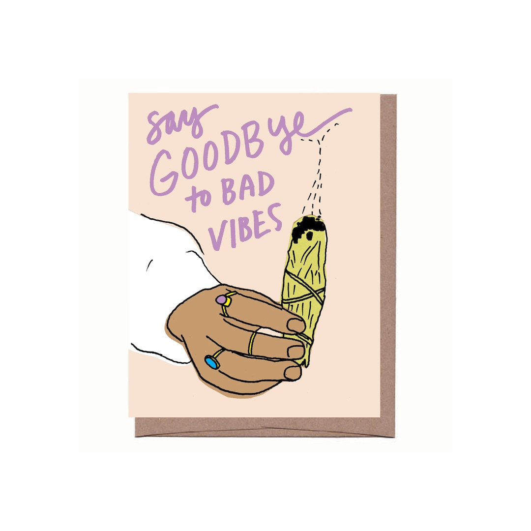 Sage Card: Goodbye Bad Vibes - Blank Inside - Etsy