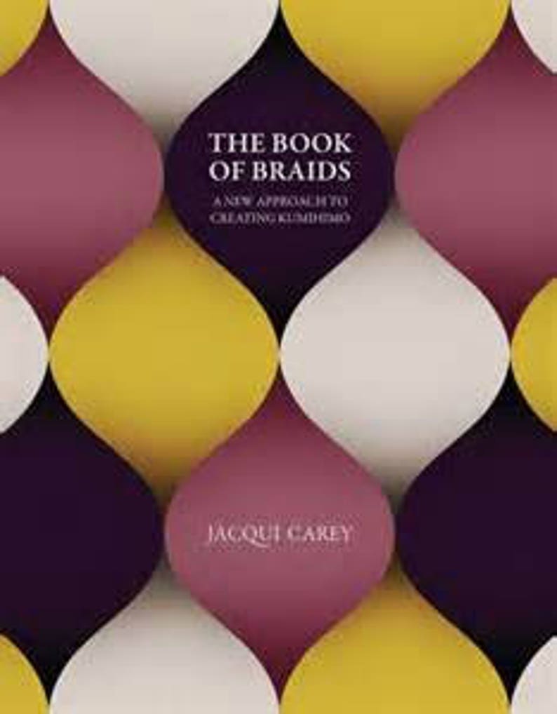 Books on Braiding Lucet Braiding Braids & Beyond the Book of Braids ...