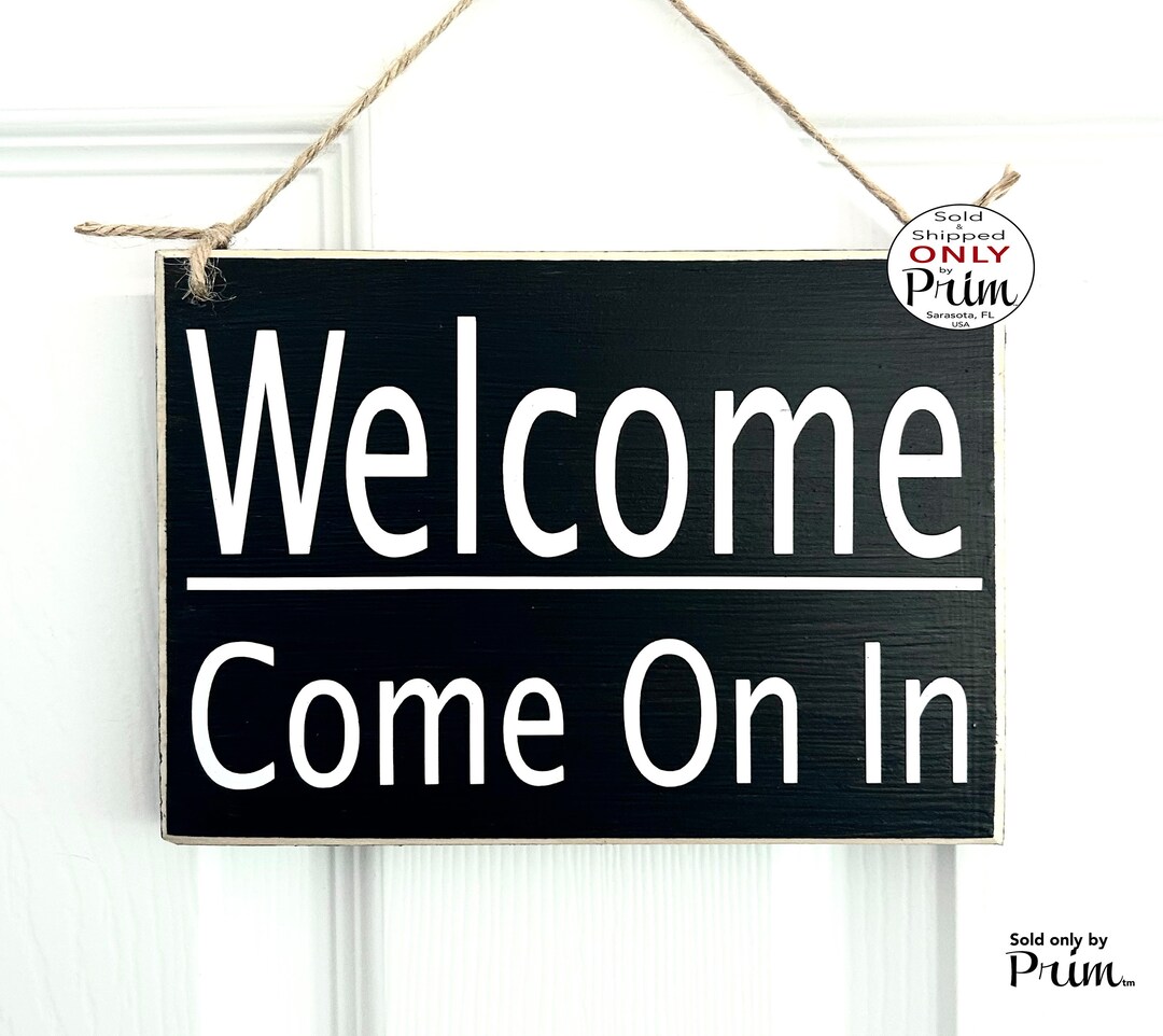 8x6 Welcome Come on in Custom Wood Sign 8x6 Front Door Spa Office ...