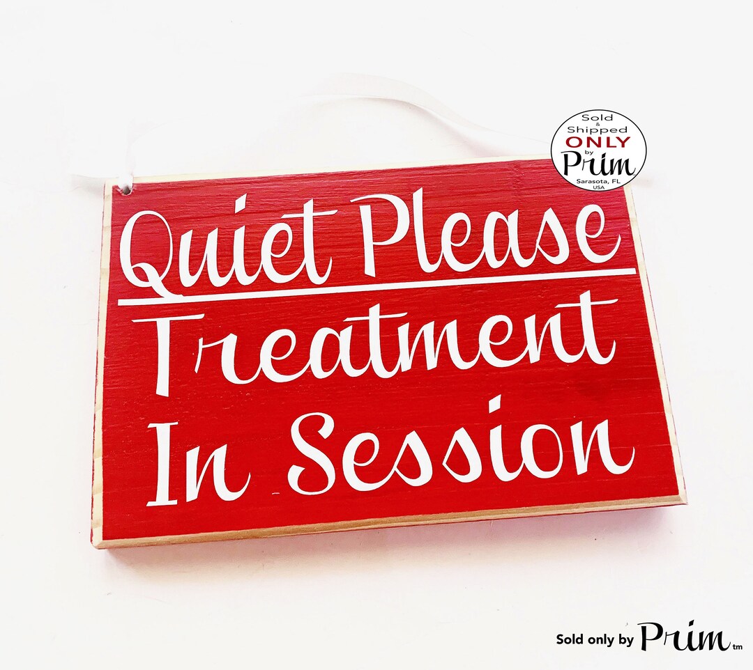 Quiet Please Treatment in Session 8x6 Custom Wood Sign Spa in Progress ...