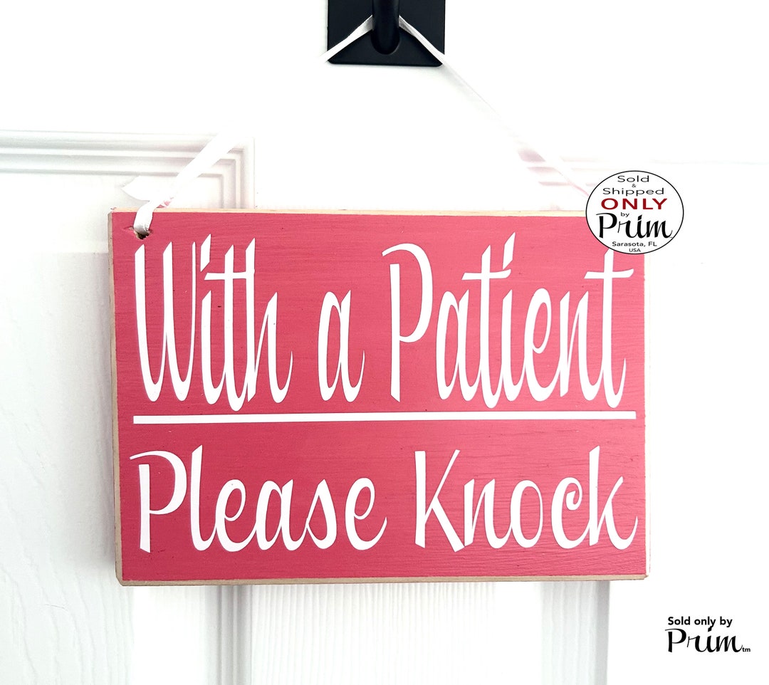 8x6 With a Patient Please Knock Custom Wood Sign | Do Not Disturb Have ...